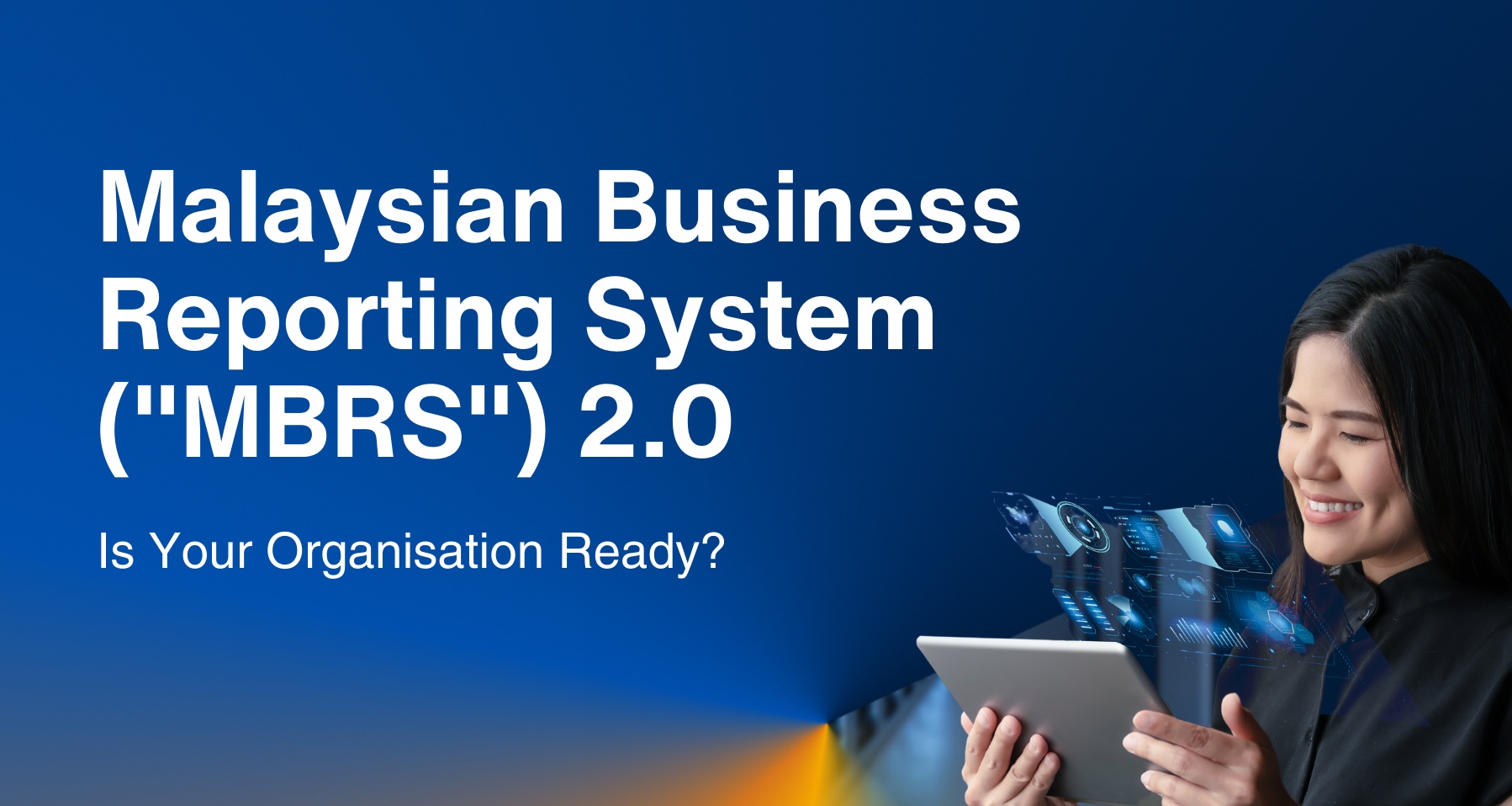 Malaysian Business Reporting System 2.0 - Your Success, Our Commitment